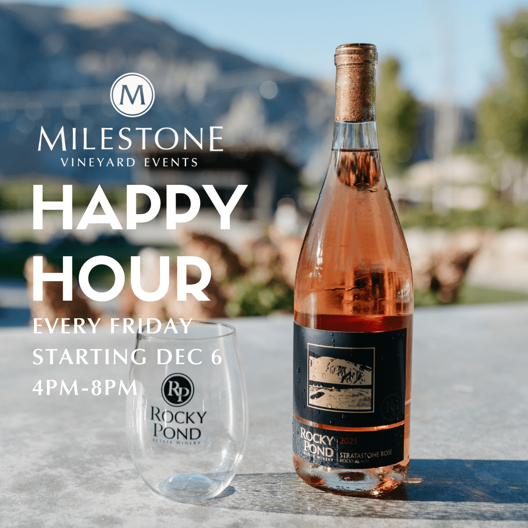 Happy Hour Uncorked at Rocky Pond Vineyards! - Milestone Vineyard Events